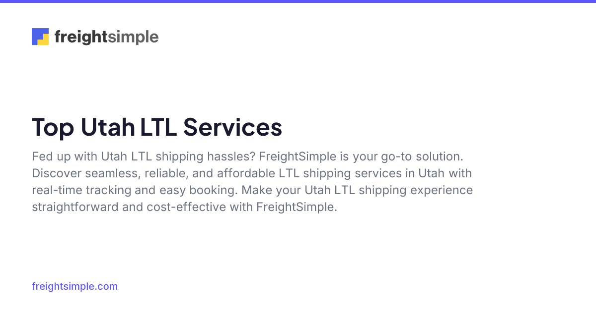Top Utah LTL Services - FreightSimple